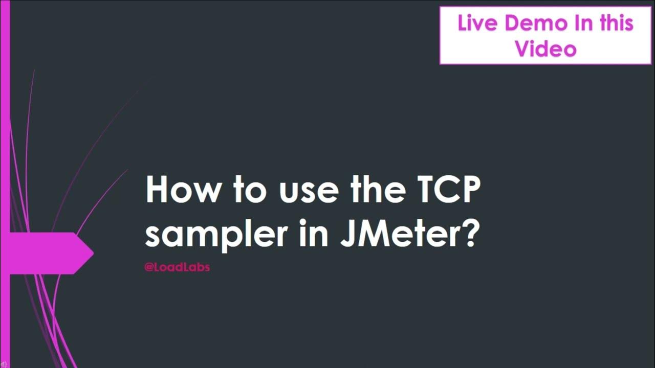 How To Use The Tcp Sampler In Jmeter How To Load Test Tcp Protocol Services With Jmeter