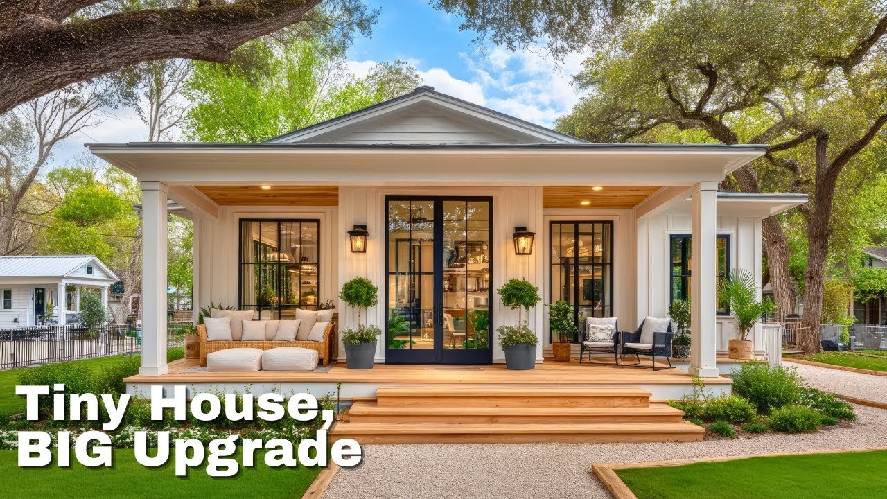 Farmhouse Tiny House Glow-Up | From Country Charm to Classy Modern ...