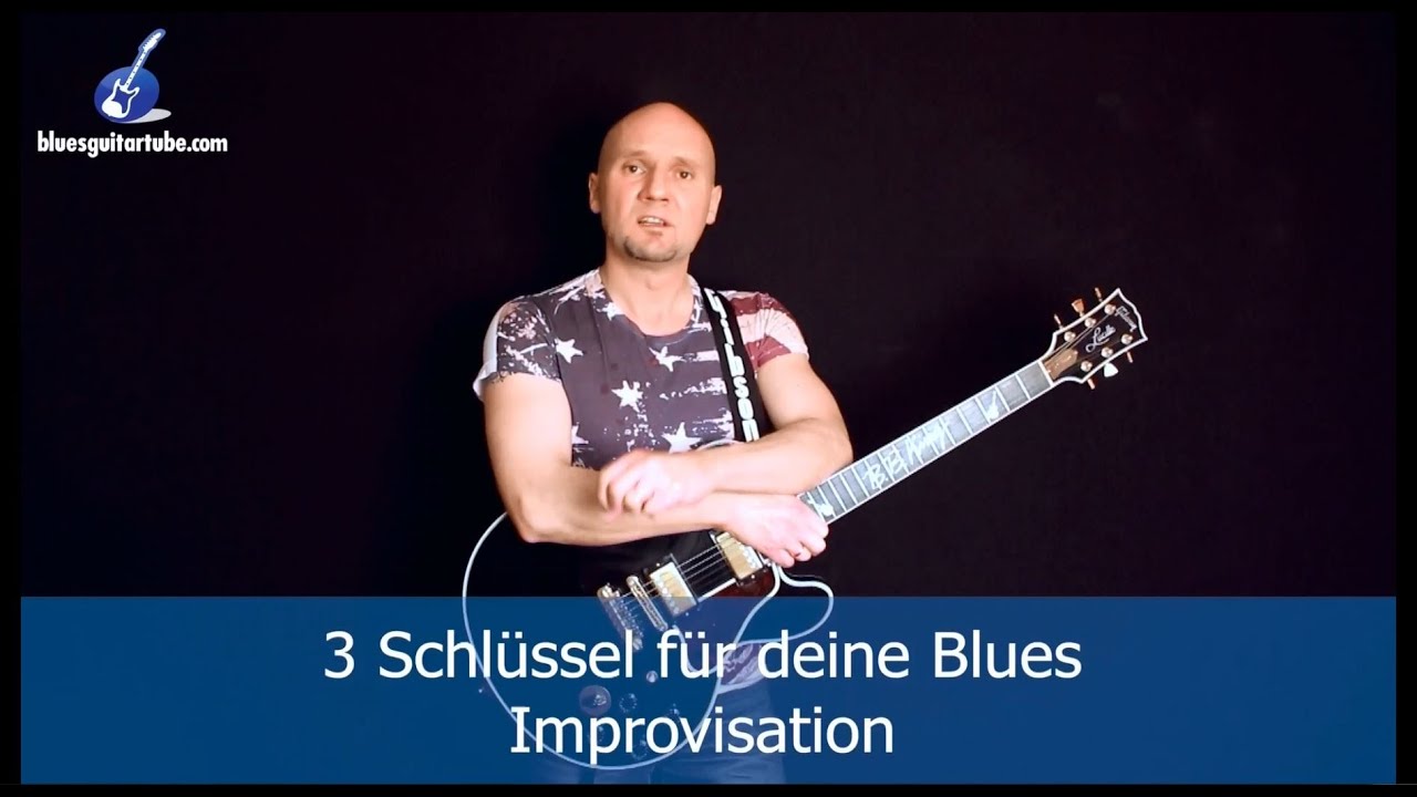 3 Schlüssel für deine Blues Improvisation - YouTube