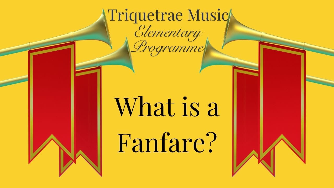 What is a Fanfare? TMEP Elementary Programme - YouTube