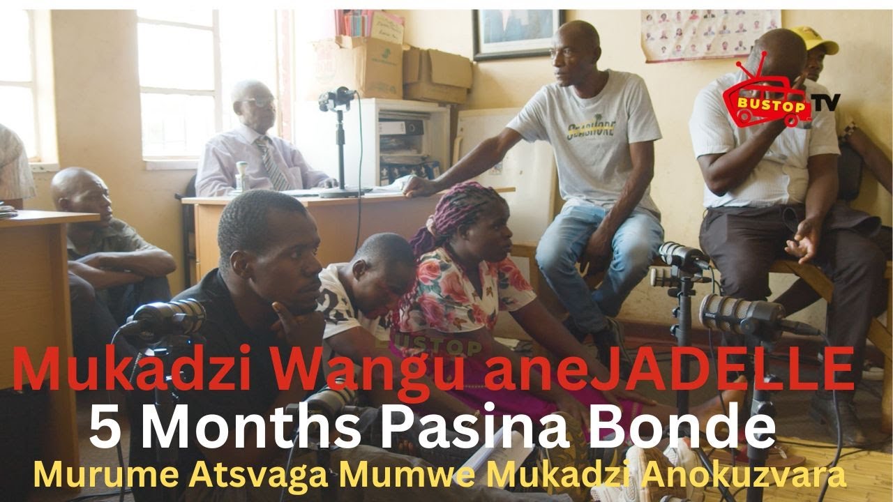 Mukadzi Wangu aneJADELLE ,5 Months Pasina Bonde, Murume Atsvaga Mumwe ...