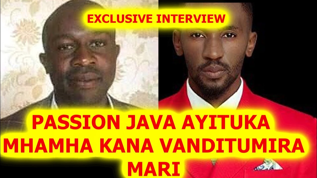 PASSION JAVA AYITUKA MHAMHA KANA VANDITUMIRA MARI SIMBA JAVA SPEAK OUT ...