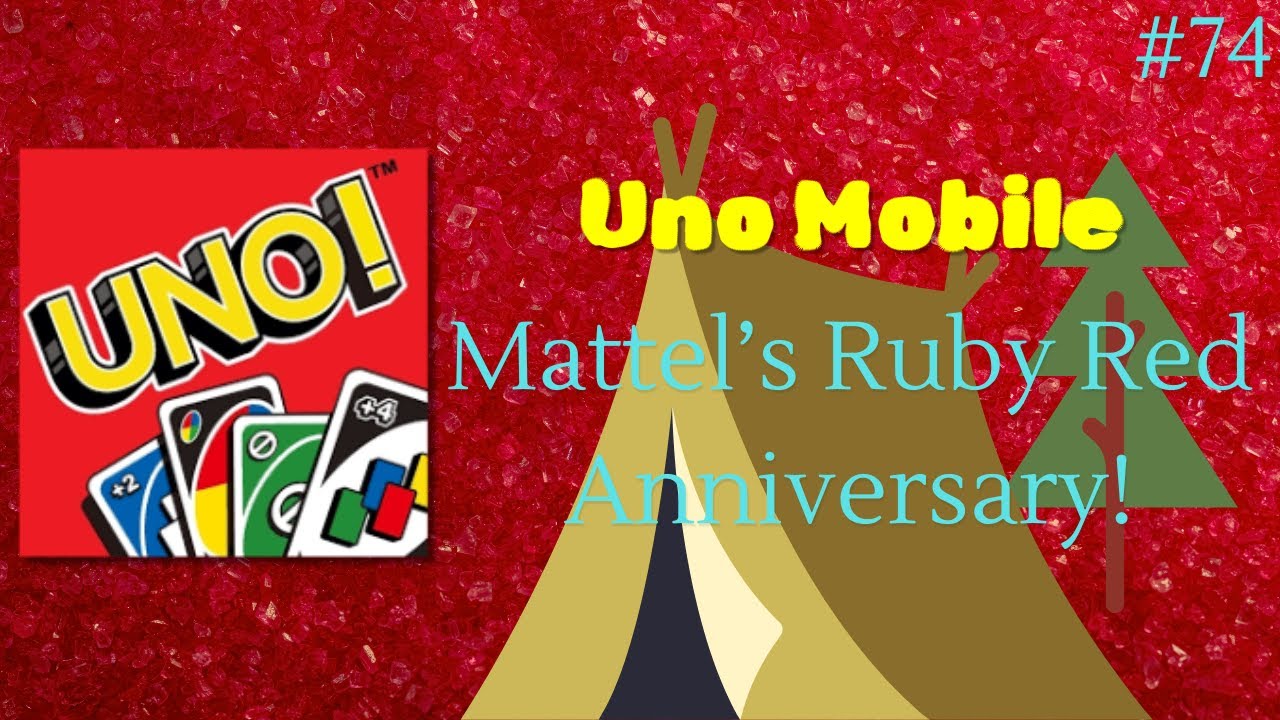Uno Mobile| Mattel's Ruby Red Annivesary! (74) #unomobile - YouTube