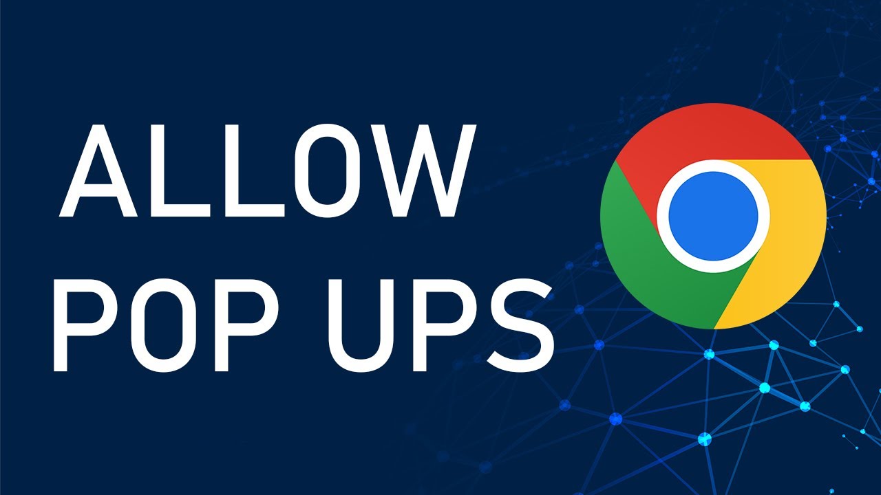 Google Chrome How to Allow Pop Ups | Pop Up Blocker on - YouTube