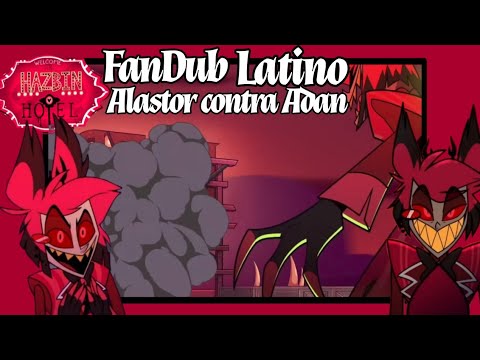 fandub latino ( alastor contra adan ) ||Hazbin Hotel|| Amazon prime ...