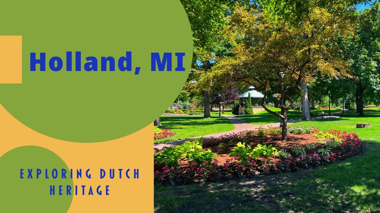 Exploring Dutch Heritage: A Walking Tour of Holland, Michigan - YouTube