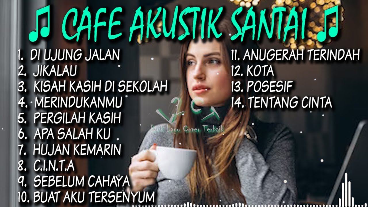 Lagu Cover Akustik Indonesia Terbaik - Full Album Lagu Akustik Santai ...