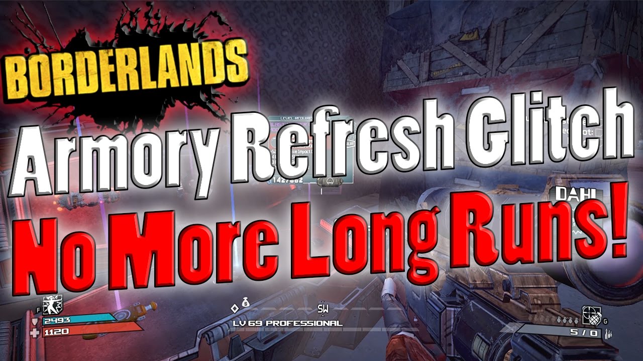 Borderlands | Armory Refresh Glitch | No More Long Runs! - YouTube