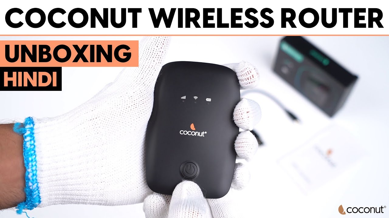 Coconut Wireless Router Unboxing - 4G LTE WR01 | Best Wireless Router ...
