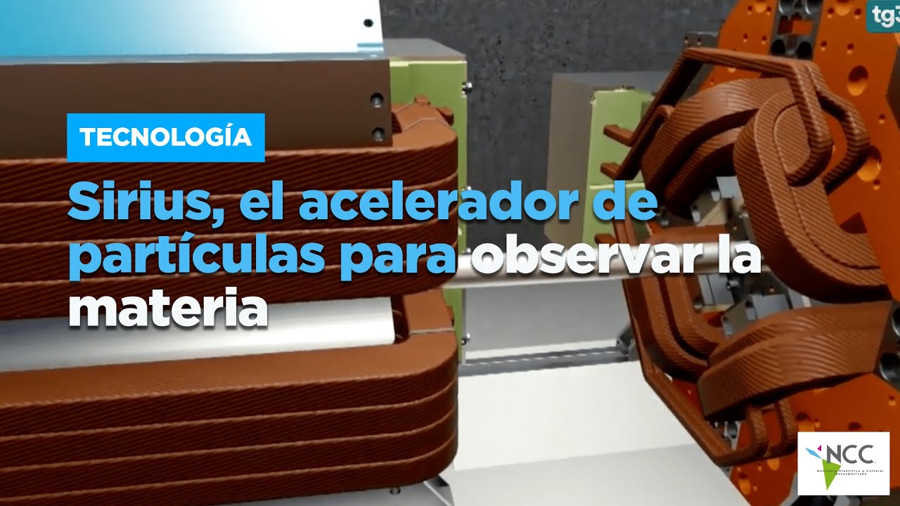 Sirius, el acelerador de partículas para observar la materia - YouTube