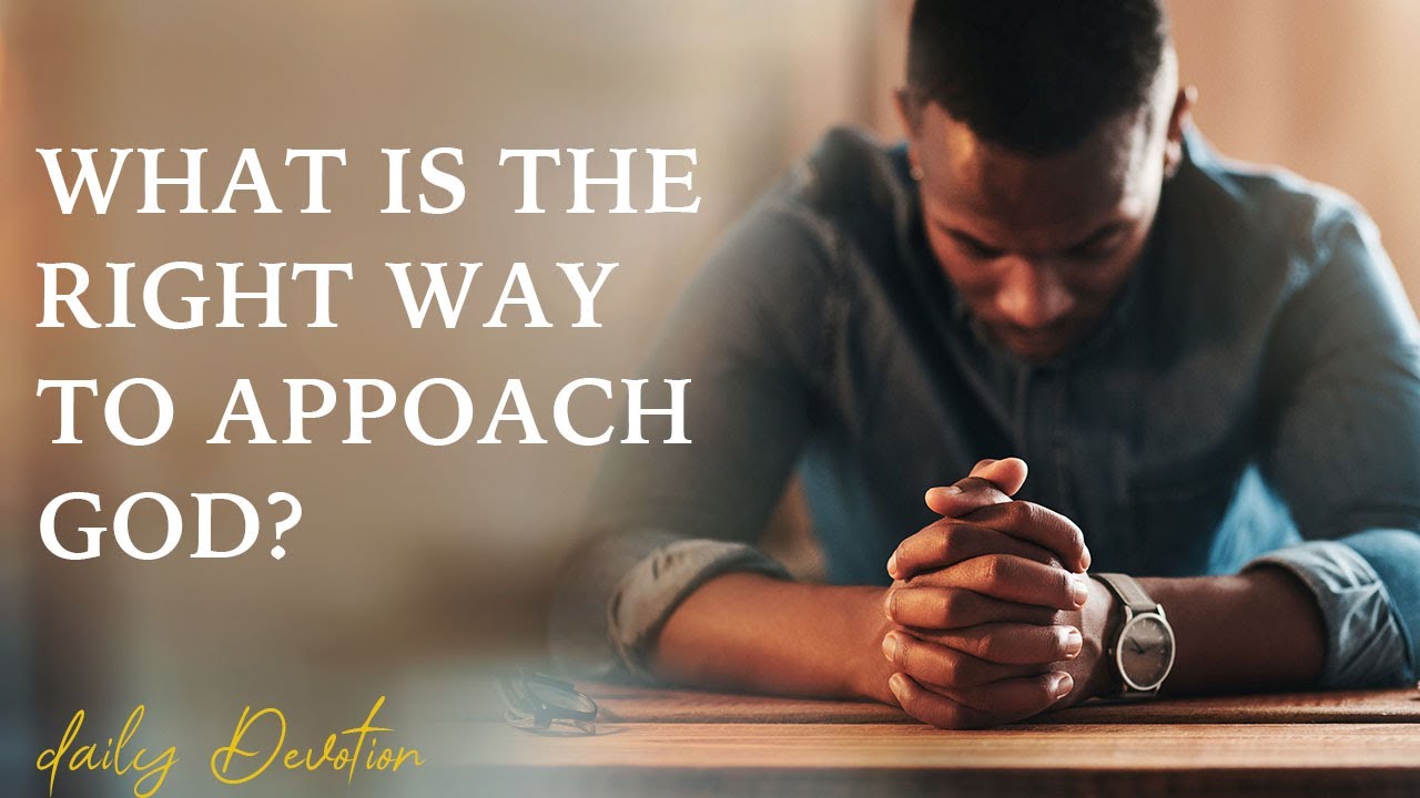 HOW DO YOU VIEW GOD, AND HOW DO YOU WORSHIP HIM? - A Daily Devotion ... HOW DO YOU VIEW GOD, AND HOW DO YOU WORSHIP HIM? - A Daily Devotion ...