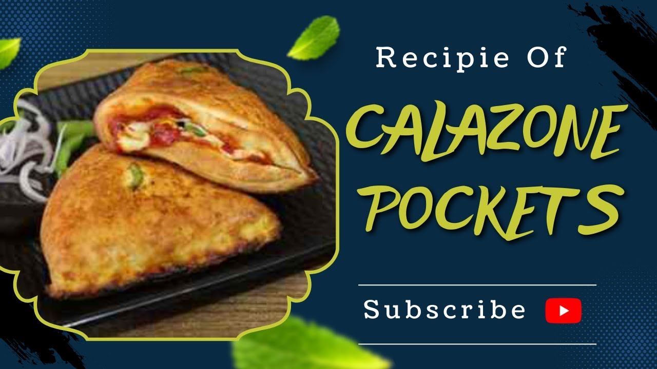 Calzone Pockets Recipe || कैलज़ोन पॉकेट रेसिपी - YouTube