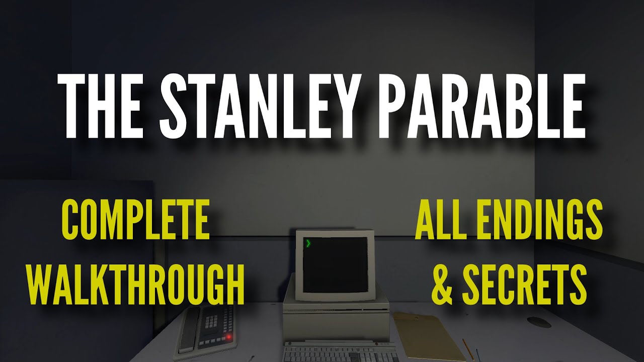 The Stanley Parable COMPLETE Walkthrough! - All Endings & Secrets - HD ...
