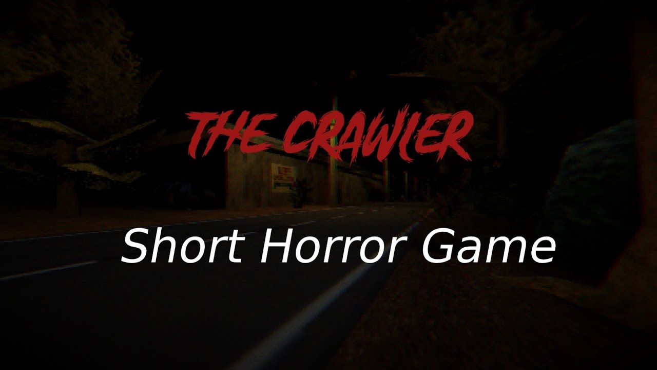 The Crawler - Short Horror Game - No Commentary - Horror Games - Spooky ...