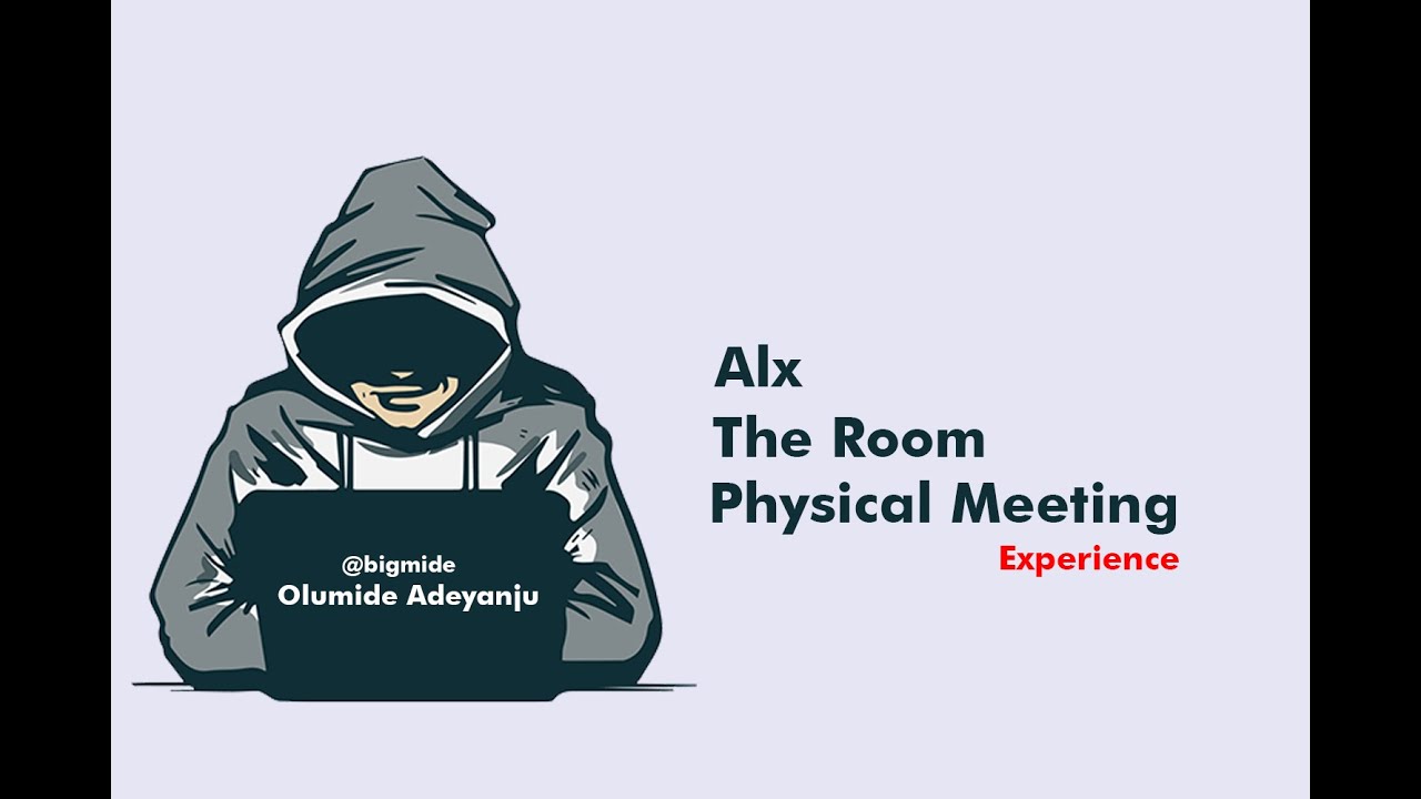 Alx (The room physical meeting) - YouTube