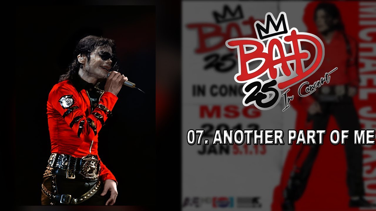 Michael Jackson - Bad 25th Anniversary (Special Concert) [07] Another ...