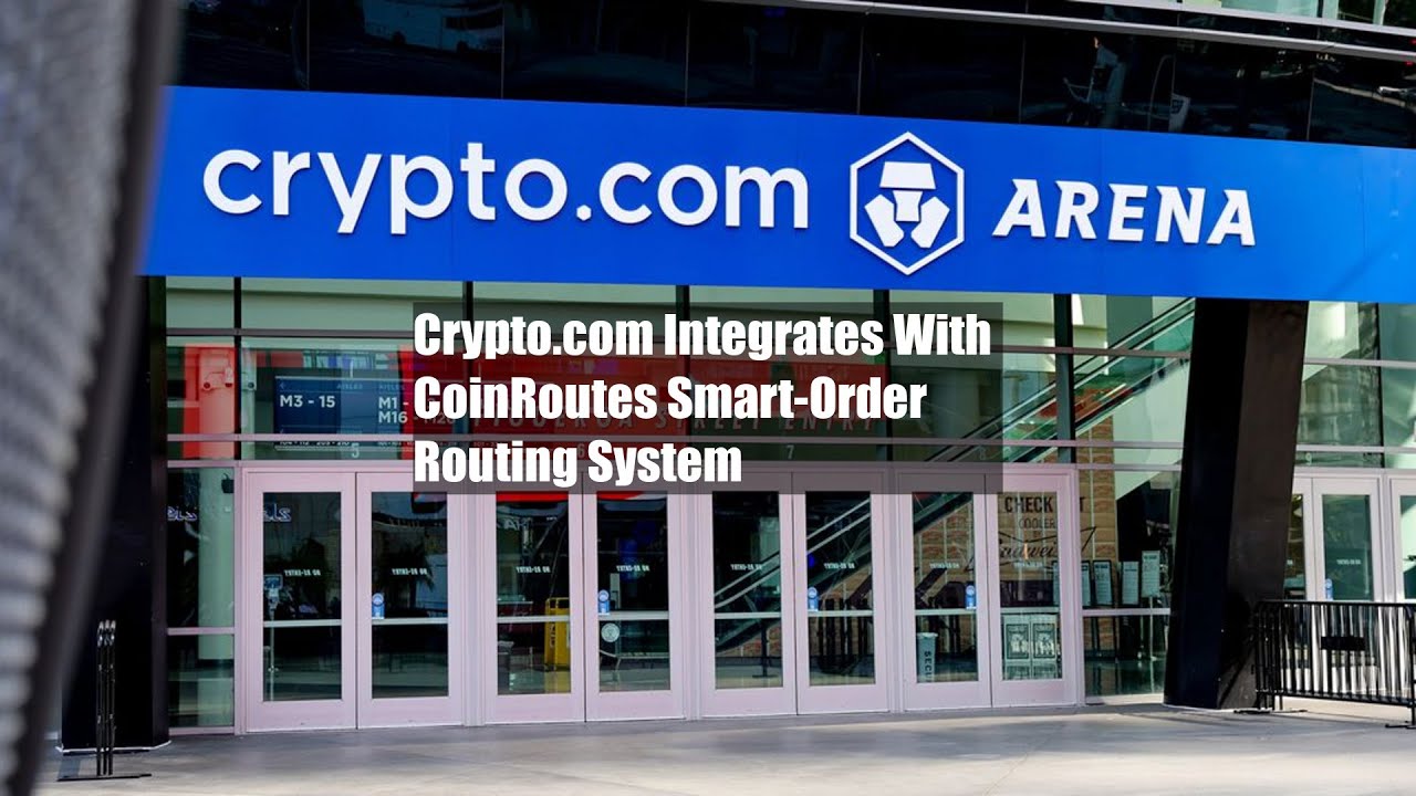 Crypto.com Integrates With CoinRoutes Smart-Order Routing System - YouTube