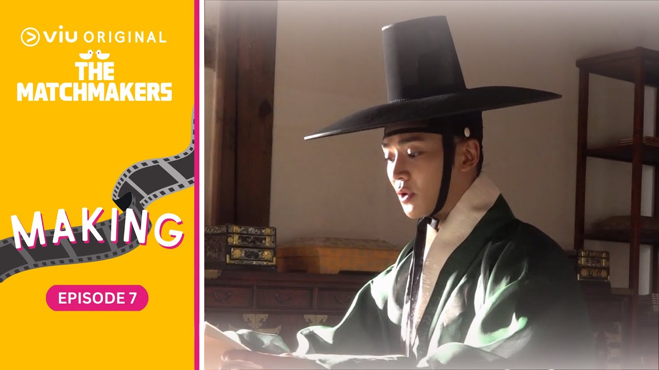 Episode 7 Making | The Matchmakers | Rowoon, Cho Yi Hyun [ENG SUB ...