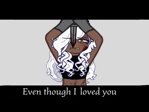 Even though I loved you.// Gacha life 2// trend