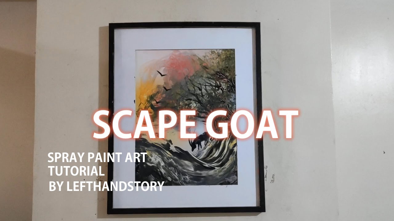 Spray Paint Art - Scape Goat , How To Spray Paint Art by LeftHandStory ...