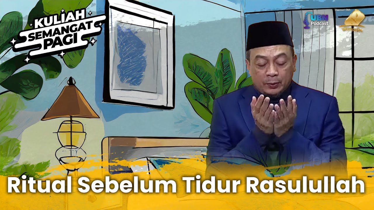 Tidurnya Rasulullah: Ritual Sebelum Tidur Rasulullah SAW | Part 4 # ...