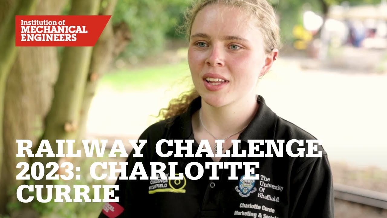 Railway Challenge 2023: Charlotte Currie, The University of Sheffield ...