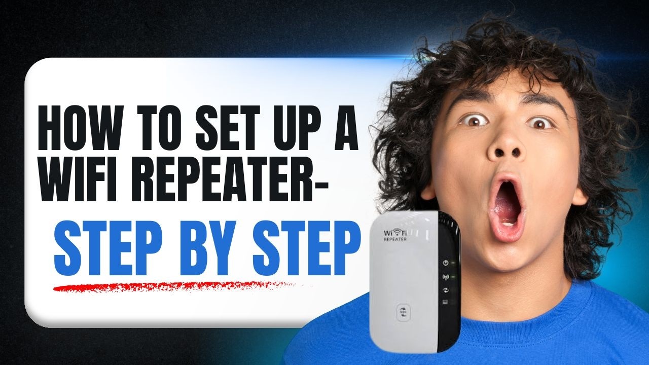 How to Set Up a WIFI Repeater – Step by Step - YouTube