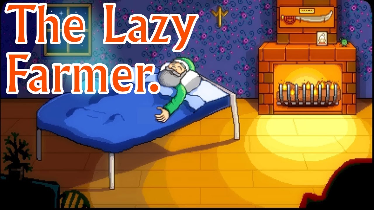 The Lazy Farmer - Stardew Valley Challenge - YouTube