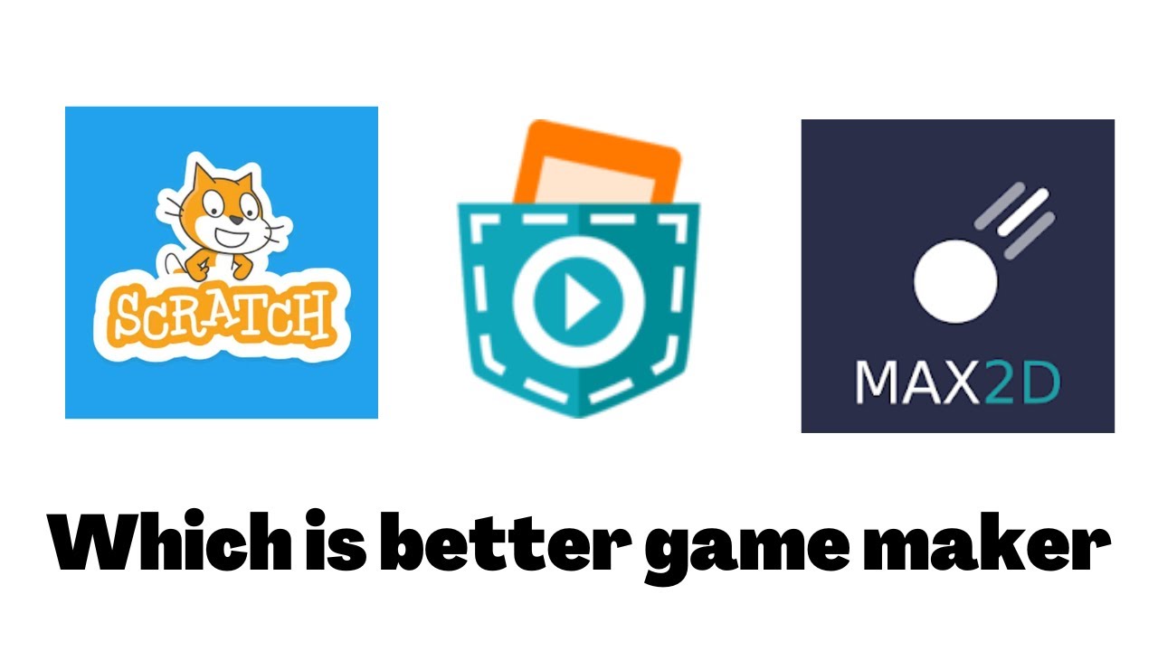 Which is better game maker Scratch vs PocketCode vs Max2D - YouTube