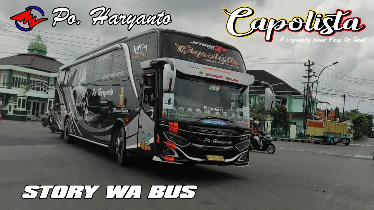 STORY WA BUS PO.HARYANTO CAPOLISTA - YouTube