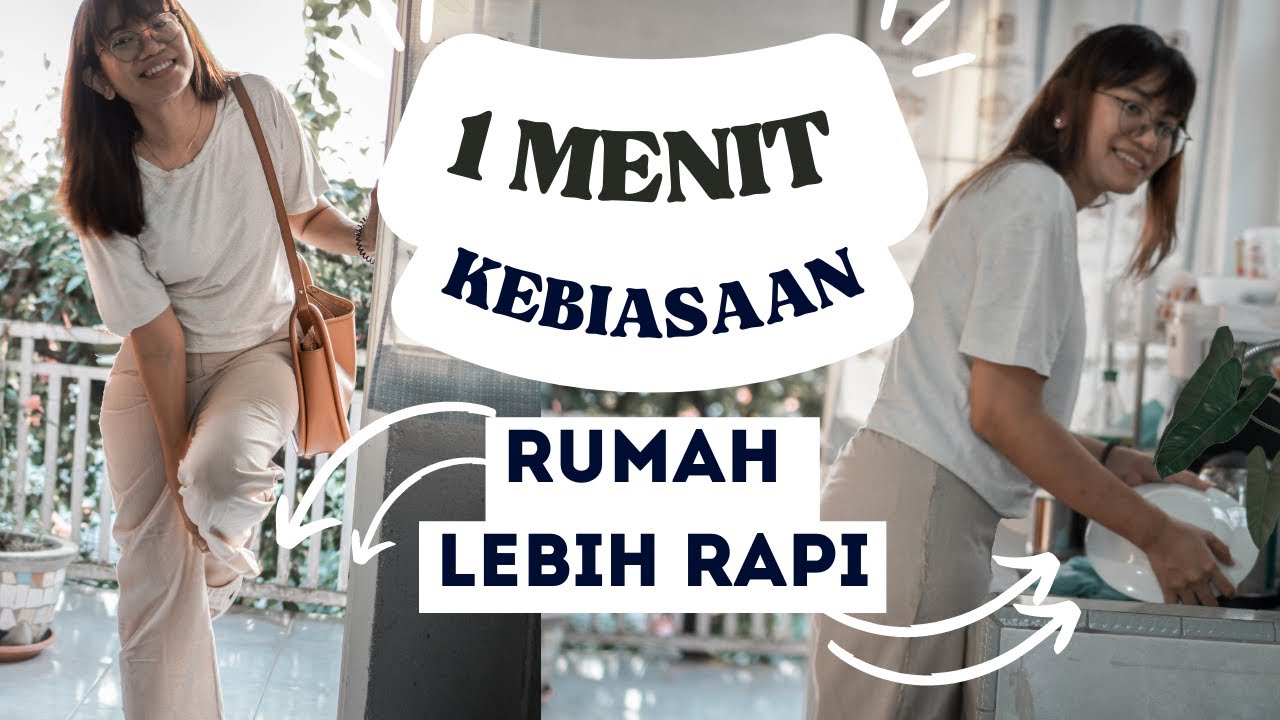 1- Menit Kebiasaan yang Membuat Rumah tetap Rapi - YouTube