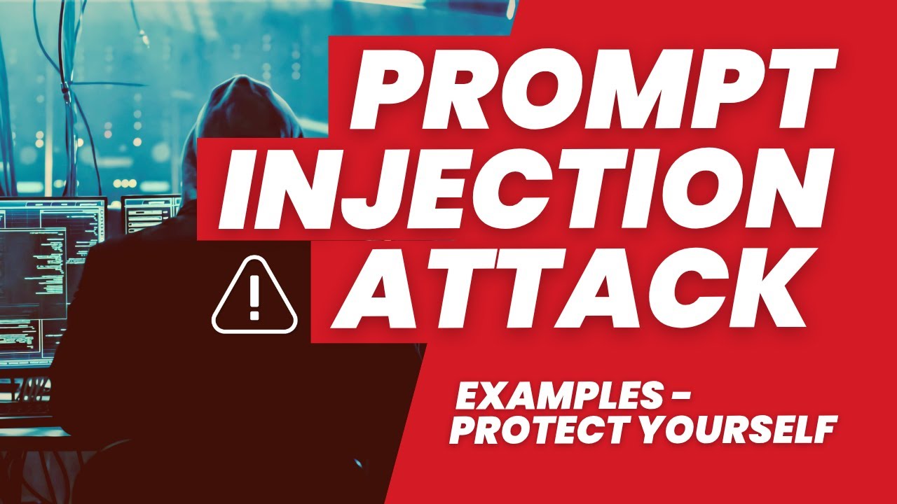 Prompt Injection Attack Examples: 5 Ways You Could Be Targeted. - YouTube