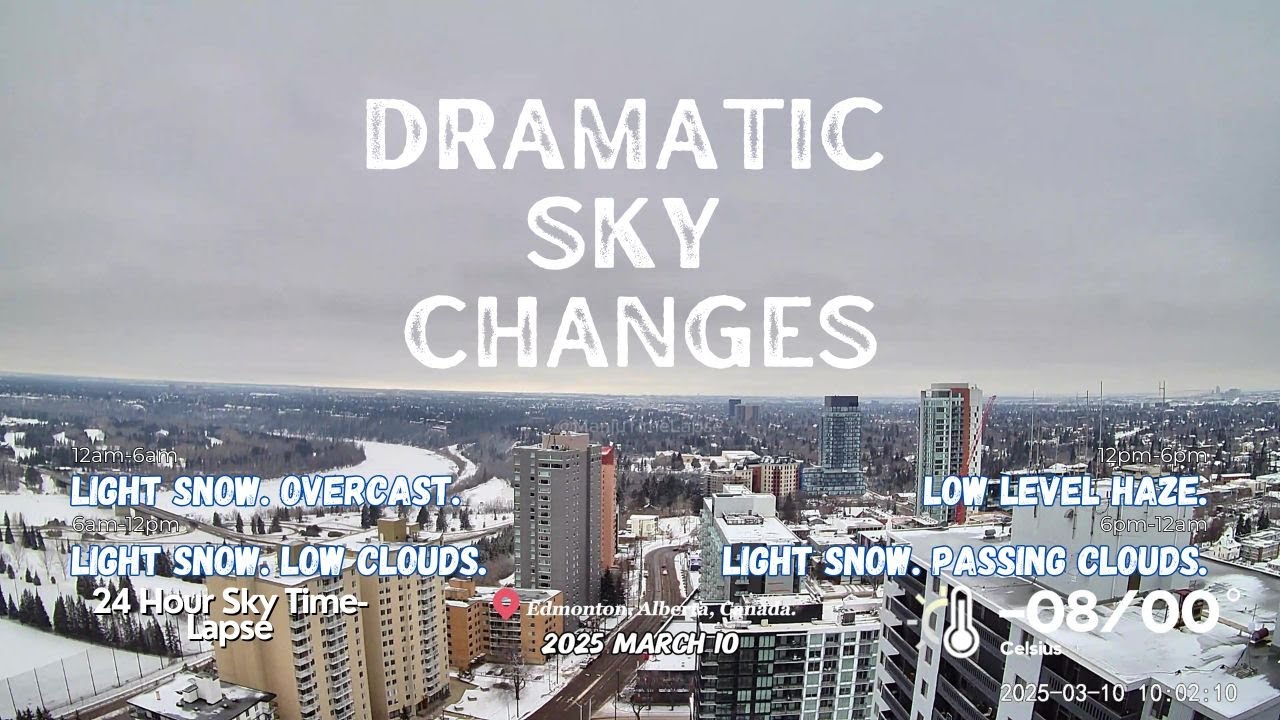 Dramatic Sky Changes! 24-Hour Snow & Haze Time-Lapse Edmonton, Alberta ...