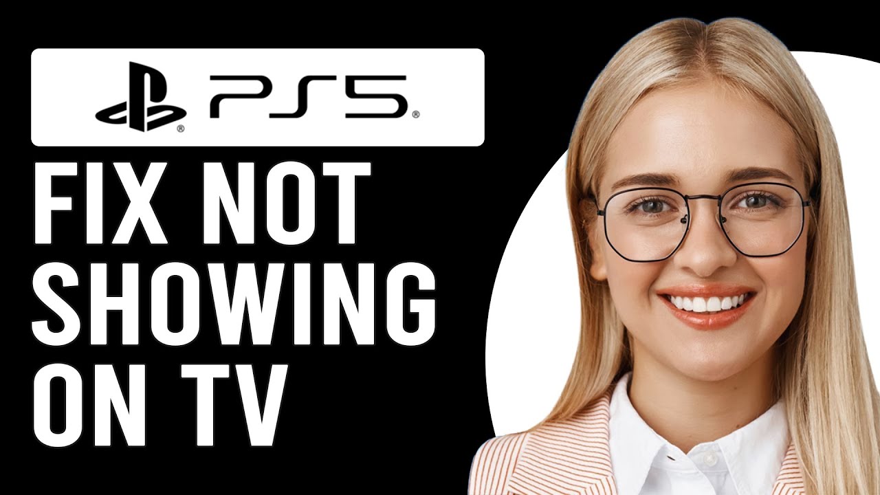 How To Fix PlayStation 5 Not Showing On TV Why Isn t Your PS5 Showing how-to-fix-playstation-5-not-showing-on-tv-why-isn-t-your-ps5-showing