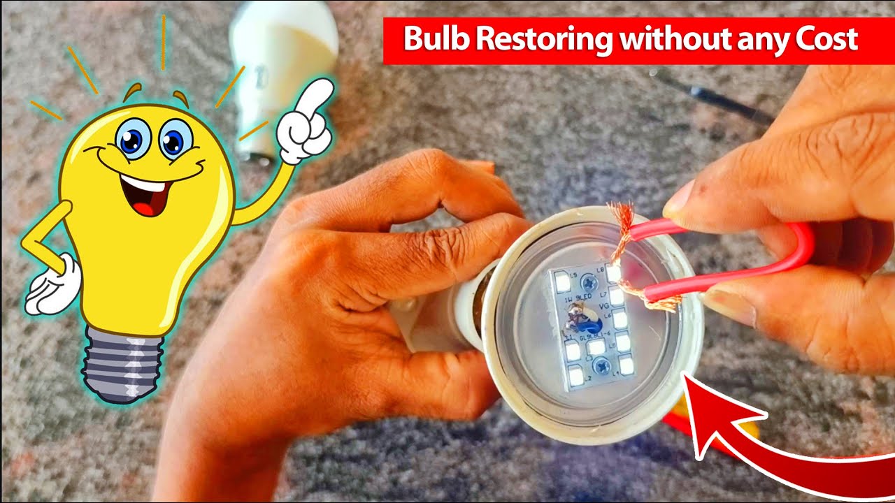 How to Restore a LED Bulb Without Any Expense | Easy Way to Restore a ...