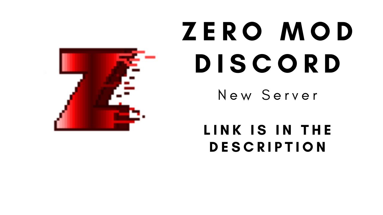 The Zero Mod Discord Is Out Now! link in desc - YouTube