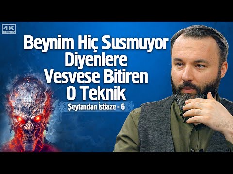 Beynim Hiç Susmuyor! Diyenlere Vesvese Bitiren O Teknik - Küfrü Hayal Etmek - Şeytandan İstiaze 6