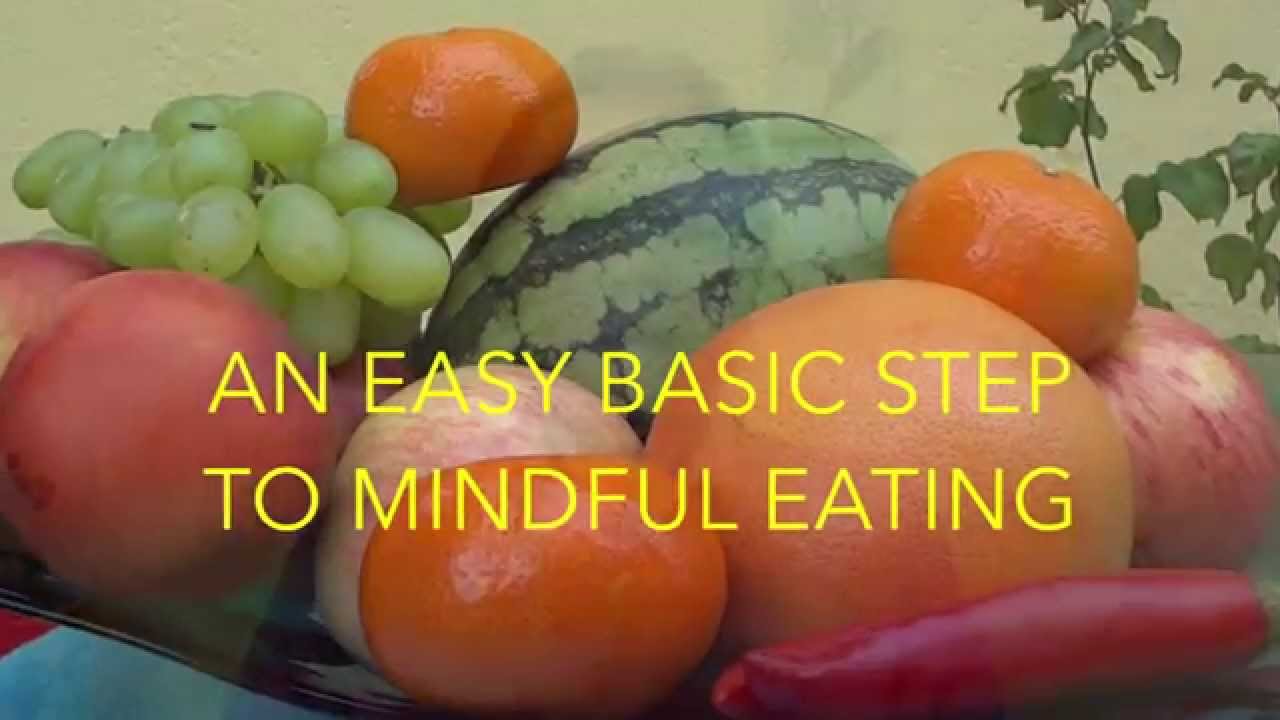 AN EASY BASIC STEP TO MINDFUL EATING - YouTube