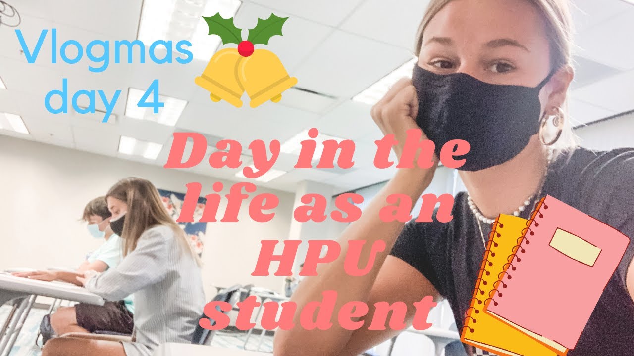 A DAY IN THE LIFE AS AN HPU STUDENT (vlogmas day 4) - YouTube