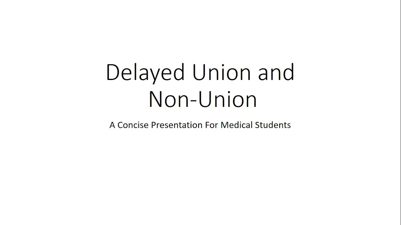 Delayed Union and Non Union - Orthopedics for Medical Students - YouTube
