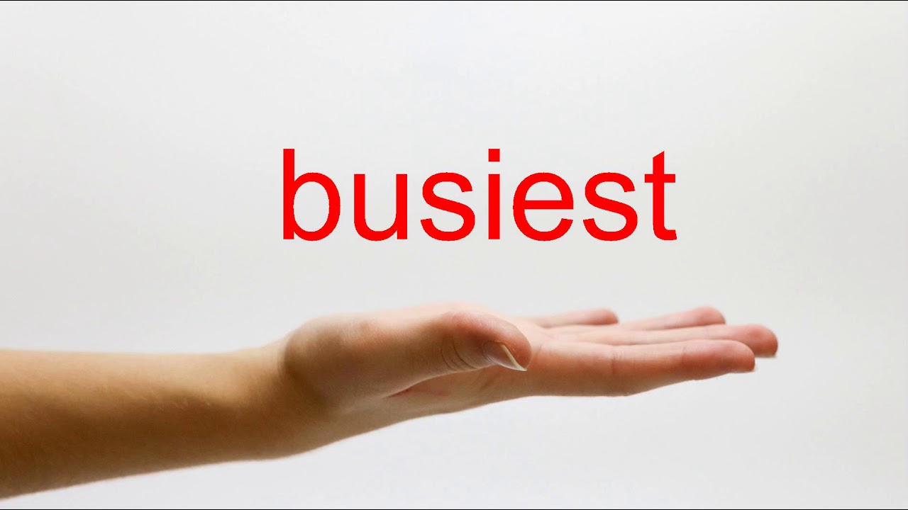 How to Pronounce busiest - American English - YouTube