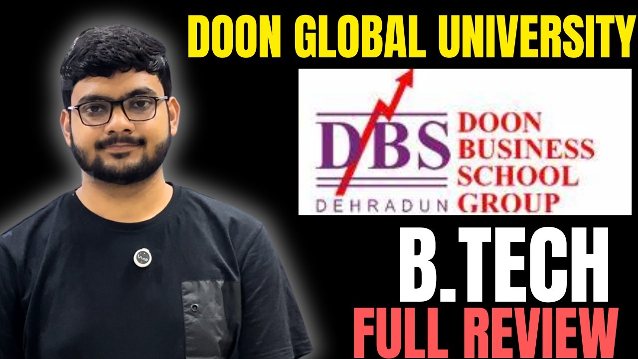 Doon Global University B.Tech Review | Top Private B.Tech College in ...