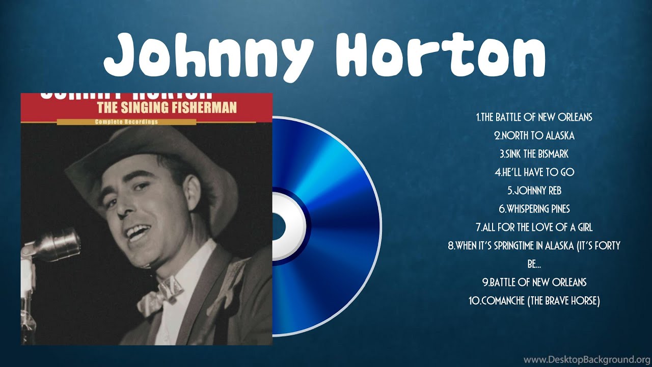 Johnny Horton Greatest Hits Full Album ~ Top Songs of the Johnny Horton ...