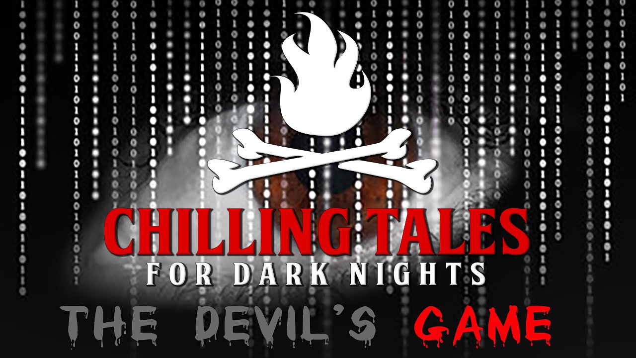 "The Devil's Game" S1E171 💀 Chilling Tales for Dark Nights (Horror ...