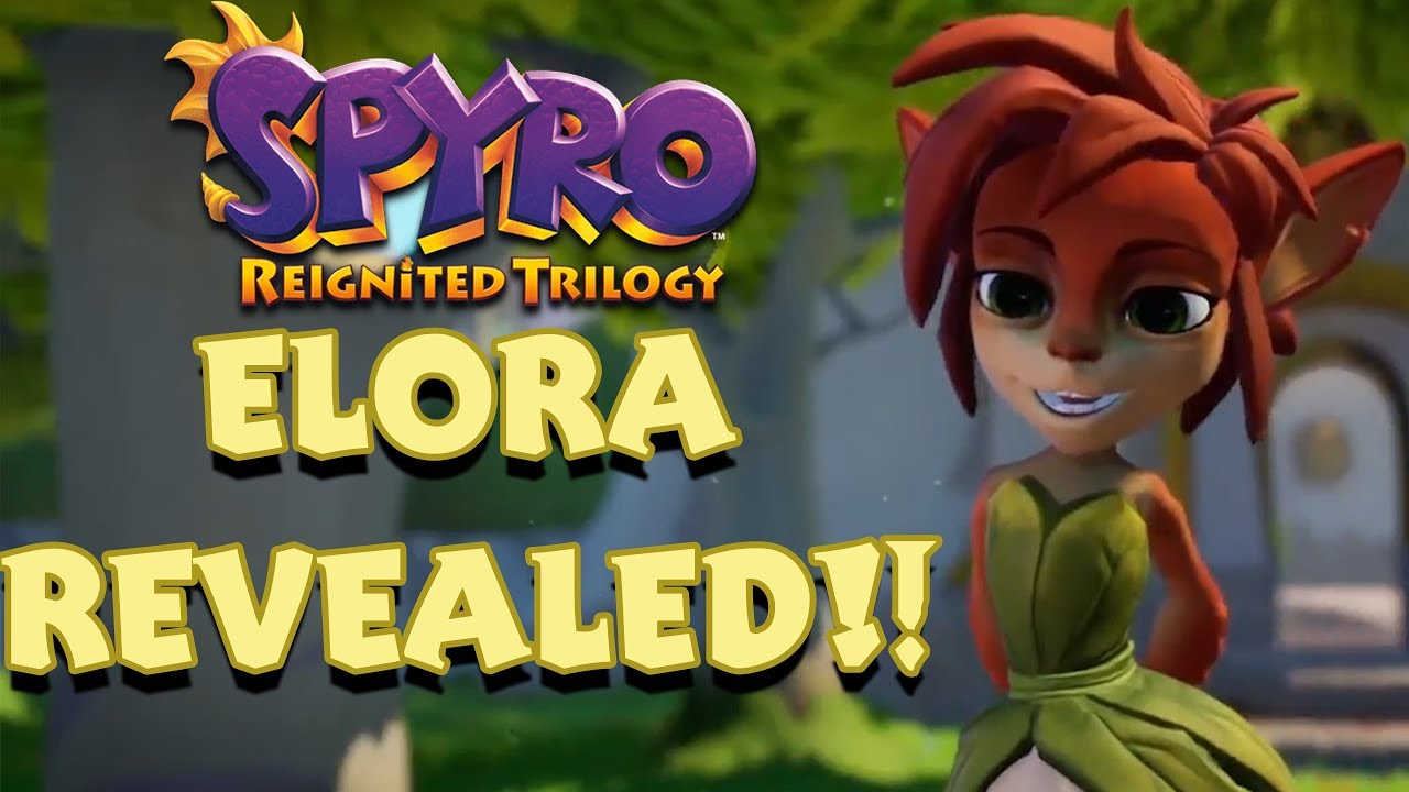 Spyro Reignited - ELORA REVEALED!! - YouTube