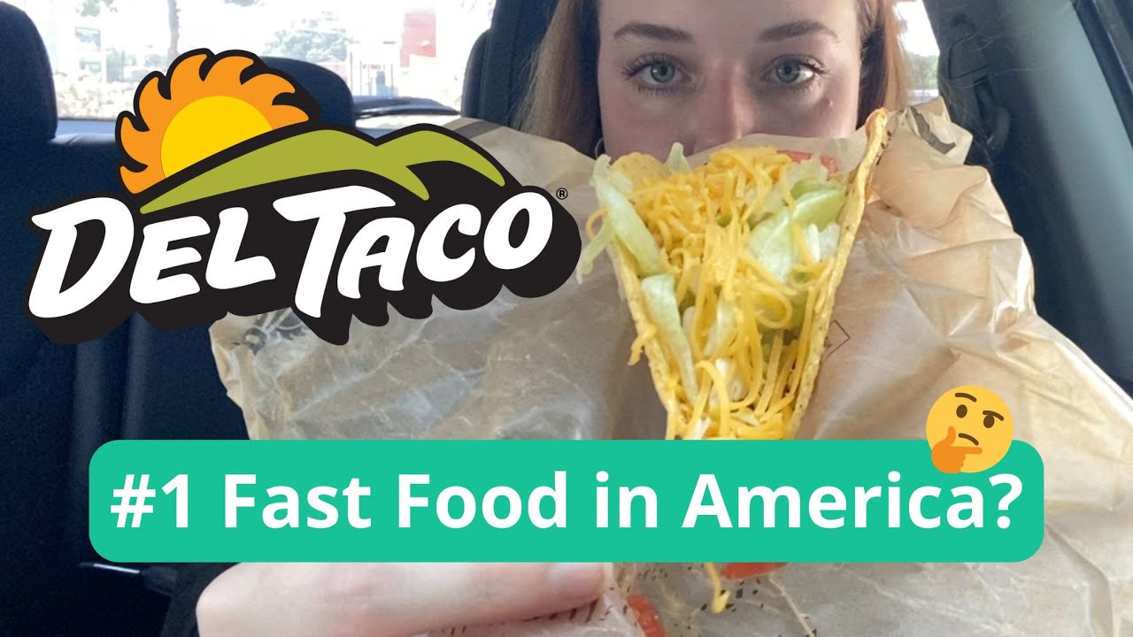 Is Del Taco the #1 Fast Food Spot in America? | Del Taco Food Review ...