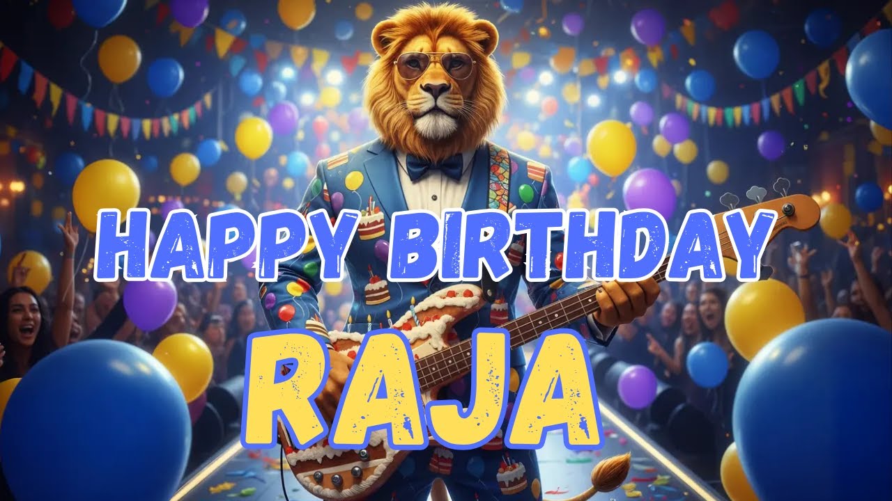 RAJA Happy Birthday Song - Happy Birthday to Raja - YouTube