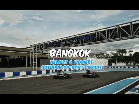 IMPACT SPEED PARK - Newest & Largest Outdoor Go Kart Circuit in Bangkok ...