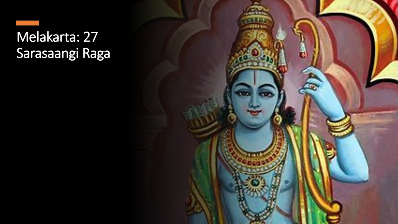 Melakarta 27 : Sarasaangi Raga : Ramaswamy Sivan : Nee kela Dayaradu ...