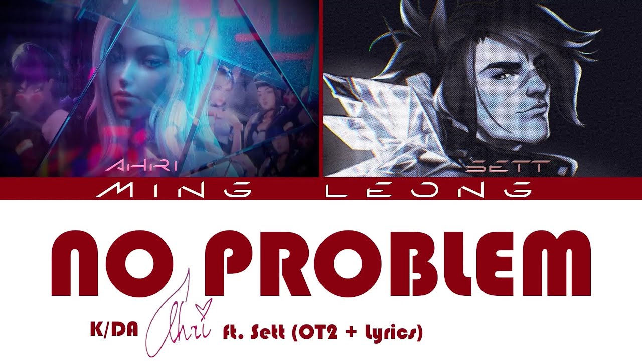 K/DA Ahri ft. Sett - NO PROBLEM by NAYEON ft. Felix of Stray Kids (OT2 ...